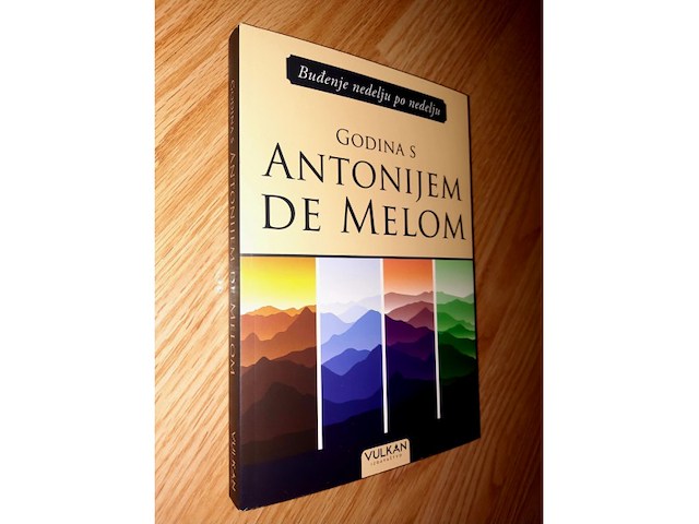 GODINA S ANTONIJEM DE MELOM - Antoni de Melo