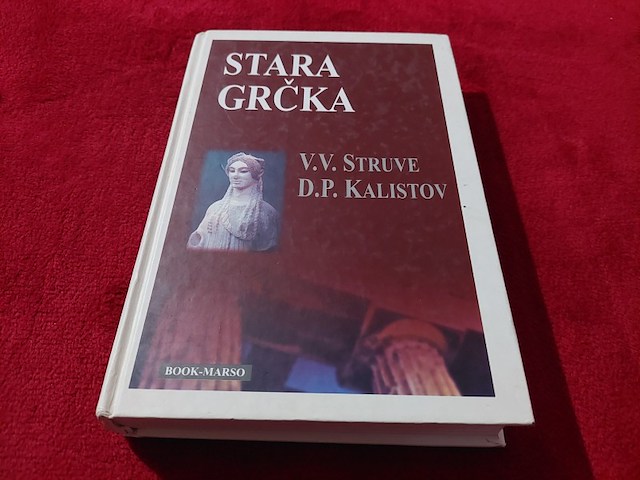 STARA GRČKA V. V. Struve D. P. Kalistov
