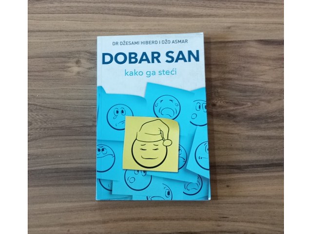 DOBAR SAN - KAKO GA STEĆI Hiberd, Džo Asmar -