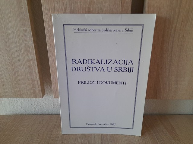 Radikalizacija društva u Srbiji