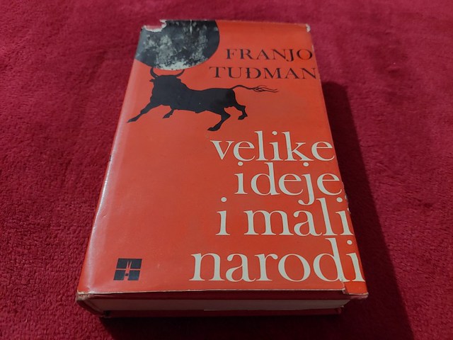 Velike ideje i mali narodi Franjo Tuđman 1969