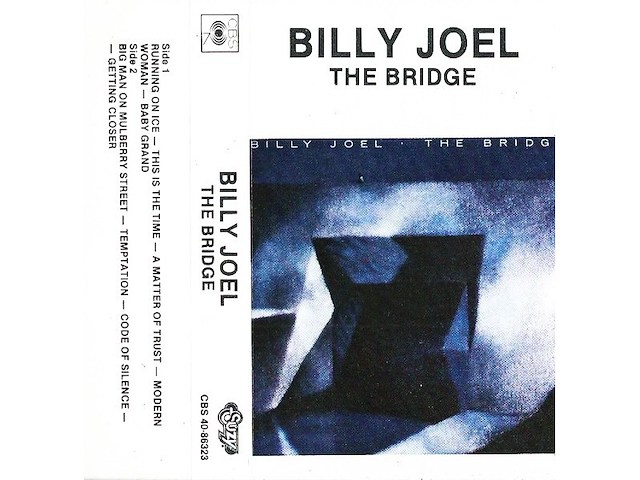 MC*: BILLY JOEL - The Bridge (1986) NOVA, NIKAD PUŠTENA