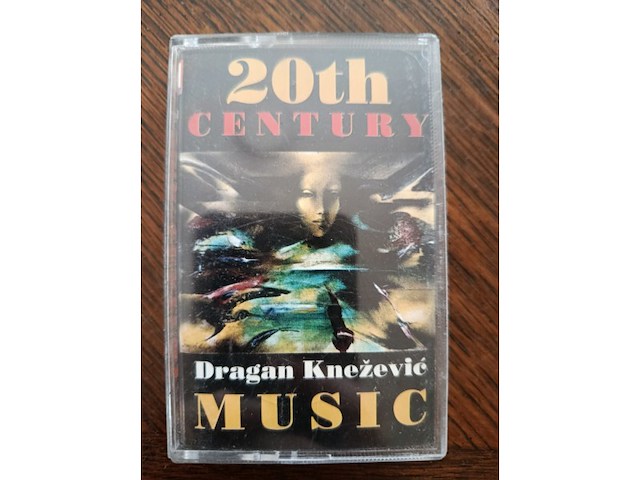 Dragan Knežević Music  ‎– 20th Century