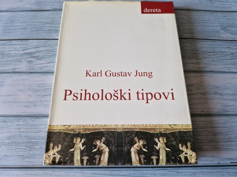 PSIHOLOŠKI TIPOVI - KARL GUSTAV JUNG