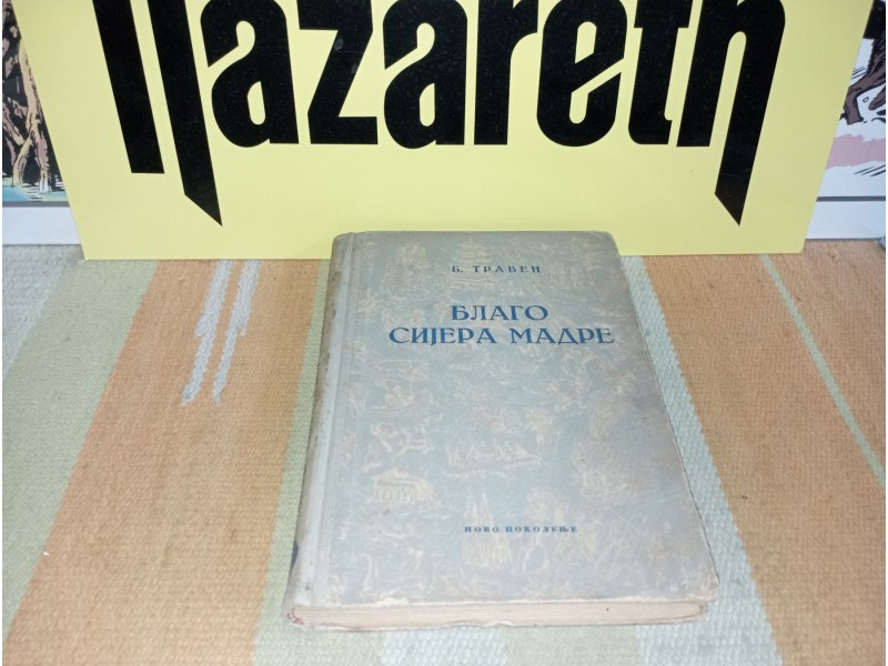 BLAGO SIJERA MADRE autor: B. Traven
