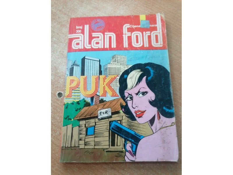 Vjesnik ALAN FORD - PUK - broj 300 -