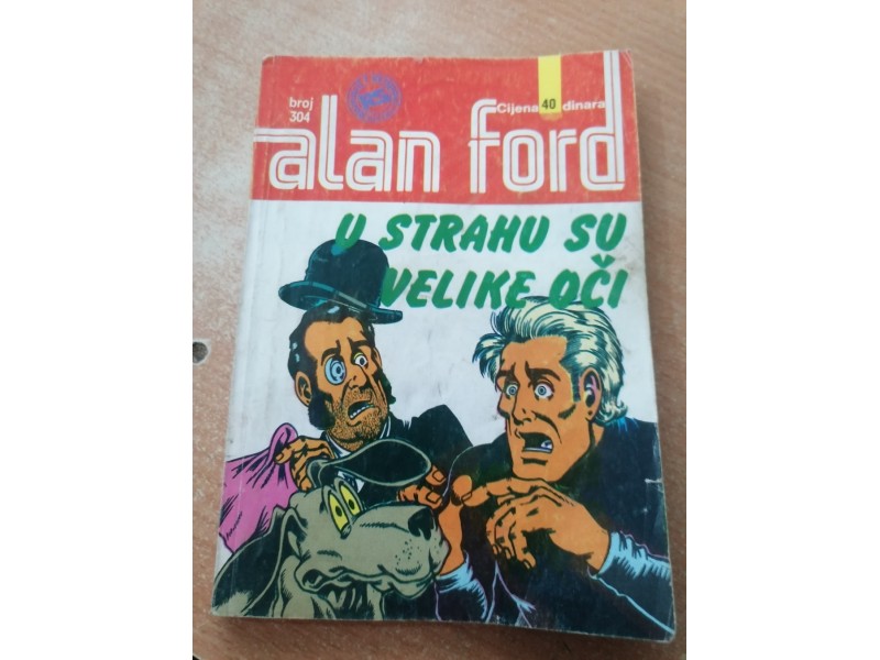 Vjesnik ALAN FORD - U STRAHU SU VELIKE OČI - broj 304