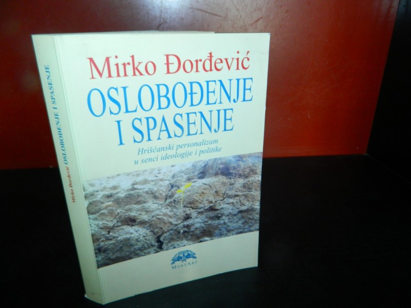 Oslobođenje i spasenje, Mirko Đorđević