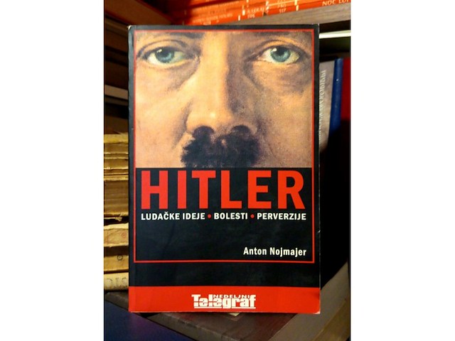 Anton Nojmajer – Hitler