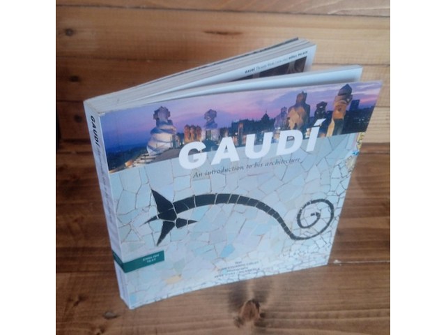 GAUDI - An Introduction to His Architecture Izdavac: Tr