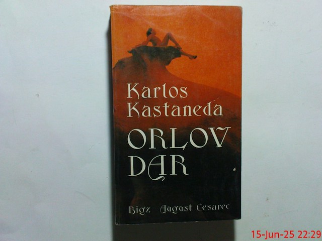 KARLOS KASTENEDA  -  ORLOV DAR
