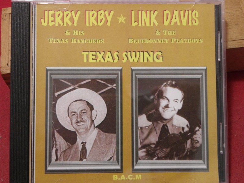 JERRY IRBY & LINK DAVIS - TEXAS SWING (1.-5. komp.2010)