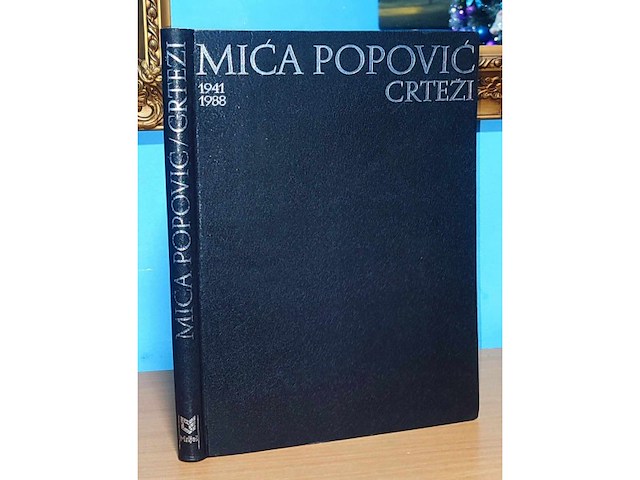 CRTEŽI Mića Popović 1941 - 1988