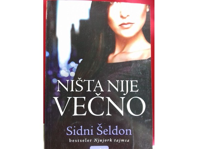 Ništa nije večno, Sidni Šeldon