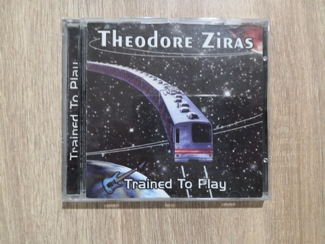 Theodore Ziras - Trained To Play