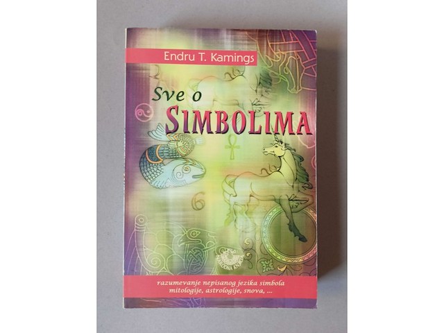 SVE O SIMBOLIMA - Endru T. Kamings