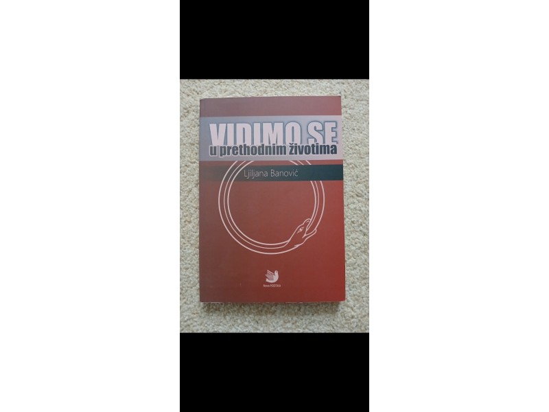 Vidimo se u prethodnim životima Ljiljana Banović