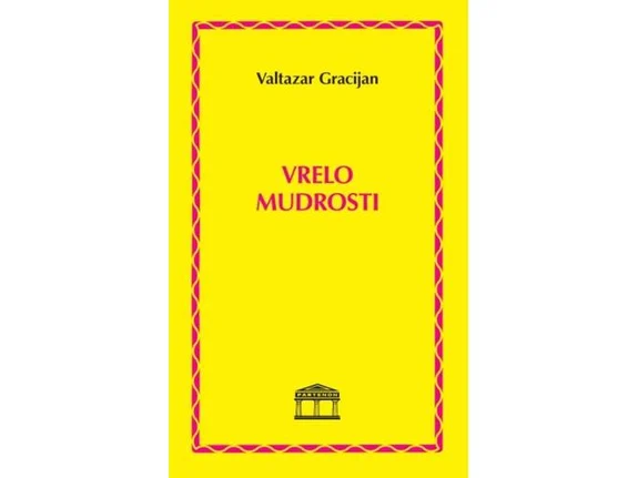 Vrelo mudrosti - Valtazar Gracijan