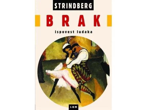 Brak ispovest ludaka - August Strinberg