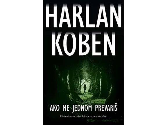 Ako me jednom prevariš - Harlan Koben