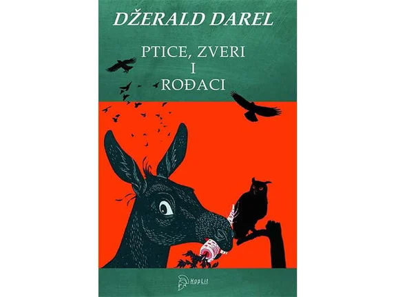 Ptice, zveri i rođaci - Džerald Darel