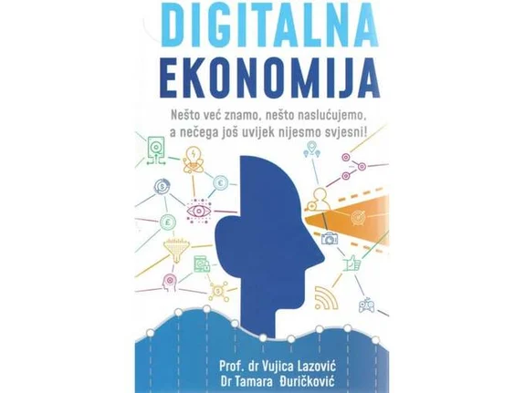Digitalna ekonomija - Vujica Lazović, Tamara Đuričković
