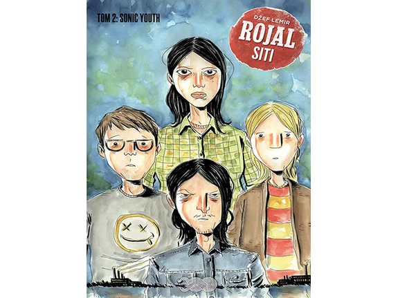 Rojal Siti 2 - Sonic Youth - Džef Lemir