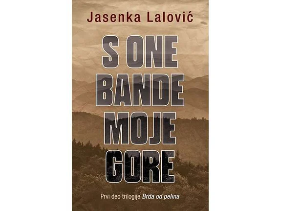S one bande moje gore - Jasenka Lalović