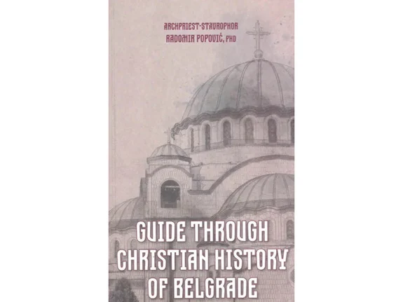 Guide through Christian history of Belgrade - Radomir Popović