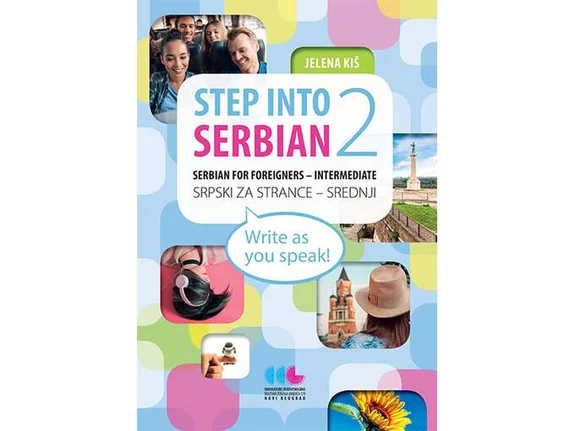 Step Into Serbian 2 - Serbian for foreigners Intermediate - Jelena Kiš