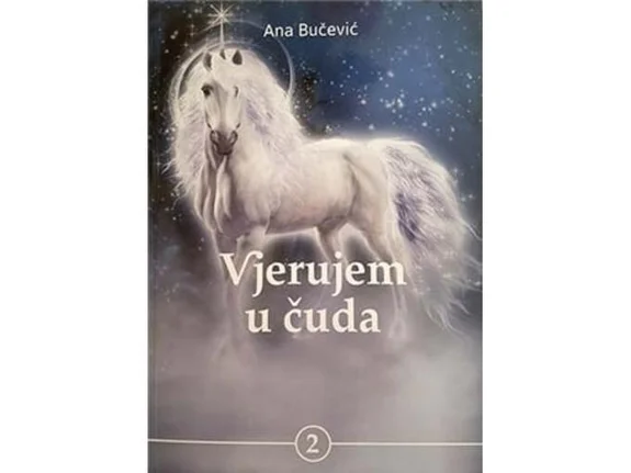 Vjerujem u čuda, II