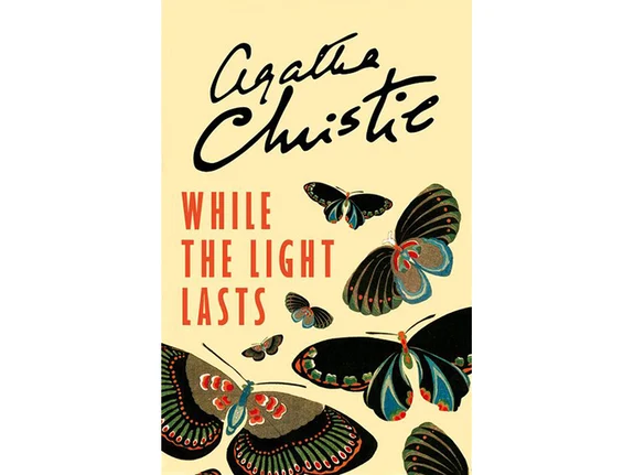 While The Light Lasts - Agatha Christie
