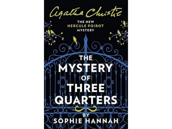 The Mystery of Three Quarters - Sophie Hannah