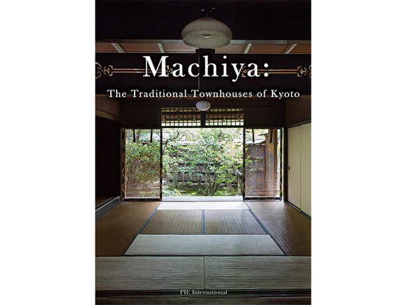 Machiya: The Traditional Townhouses of Kyoto - Various