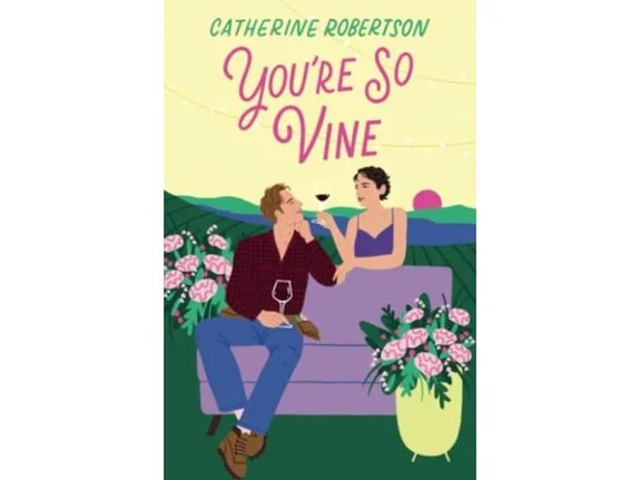 Youre So Vine - Catherine Robertson