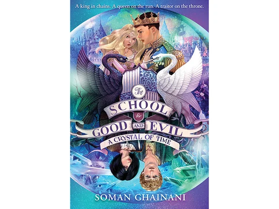 A Crystal Of Time (The School For Good And Evil, Book 5) - Soman Chainani