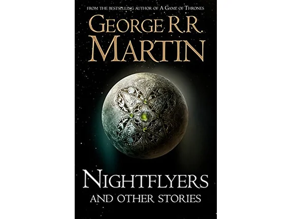 Nightflyers And Other Stories - George R. R. Martin