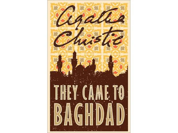 They Came To Baghdad - Agatha Christie