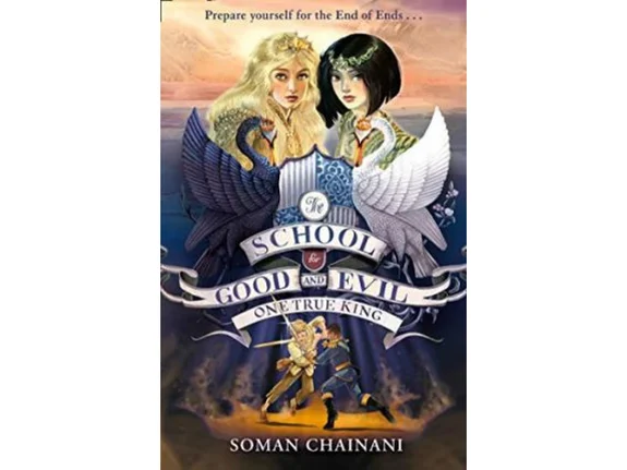 One True King (The School for Good and Evil) - Soman Chainani