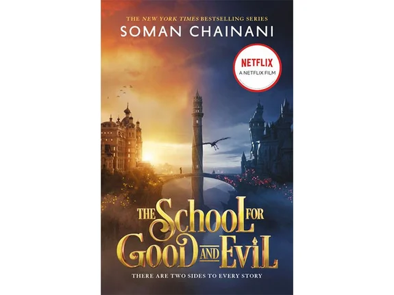 The School for Good and Evil - Soman Chainani