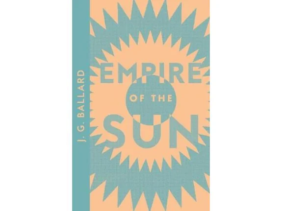 Empire of the Sun - J.G. Ballard