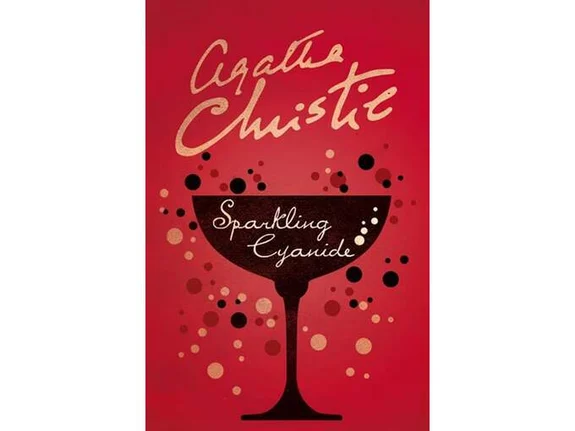 Sparkling Cyanide - Agatha Christie