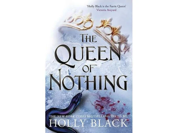 The Queen Of Nothing (The Folk Of The Air #3) - Holly Black