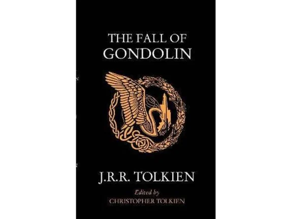 The Fall of Gondolin - J. R. R. Tolkien