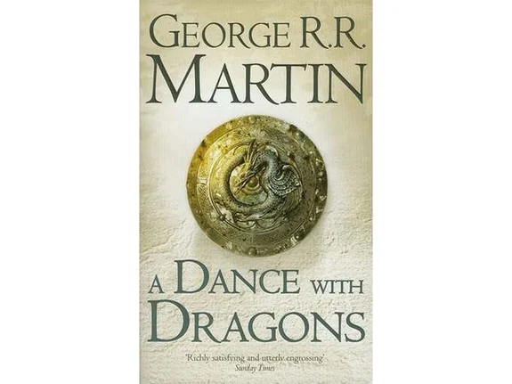 A Dance With Dragons: A Song Of Ice And Fire, Book 5 - George R. R. Martin