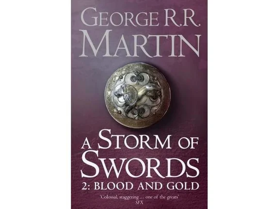 A Storm Of Swords: Part 2 Blood And Gold (A Song Of Ice And Fire, Book 3) - George R. R. Martin