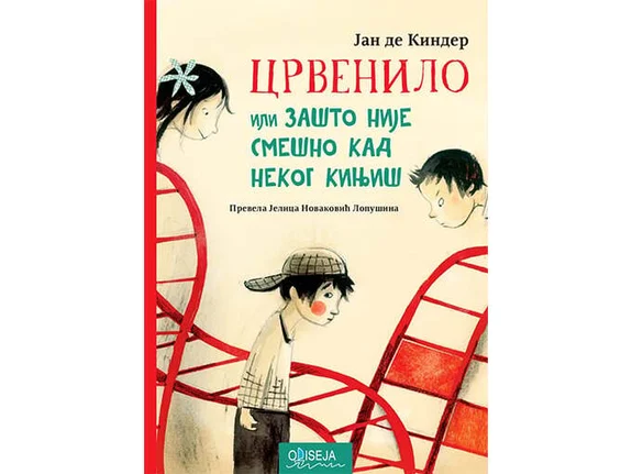 Crvenilo ili zašto nije smešno kad nekog kinjiš - Jan de Kinder
