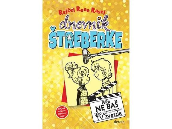 Dnevnik štreberke 7: Priče ne baš tako glamurozne TV zvezde - Rejčel Rene Rasel