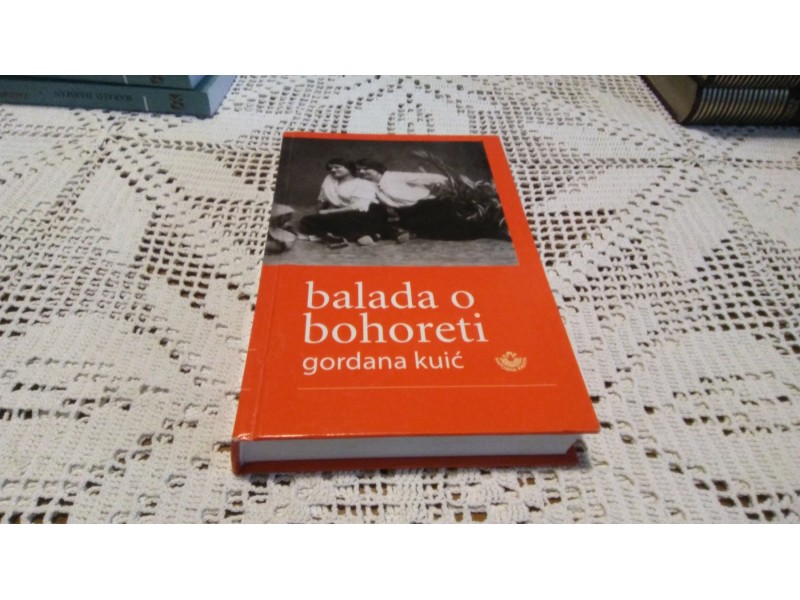 Gordana Kuic BALADA O BOHORETI ,,,ODLICNO!!