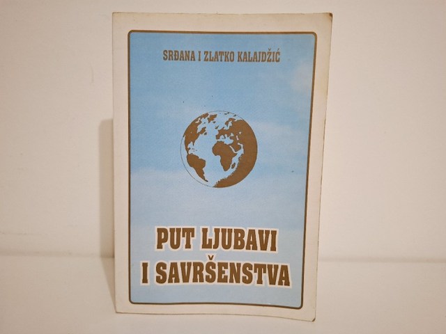 Put ljubavi i savršenstva - Srđana i Zlatko Kalajdžić